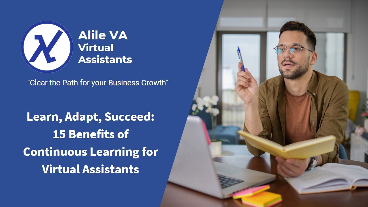 15 Benefits of Continuous Learning for Virtual Assistants