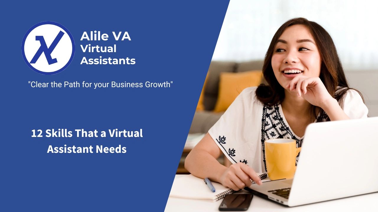 12 Skills that a Virtual Assistant Needs