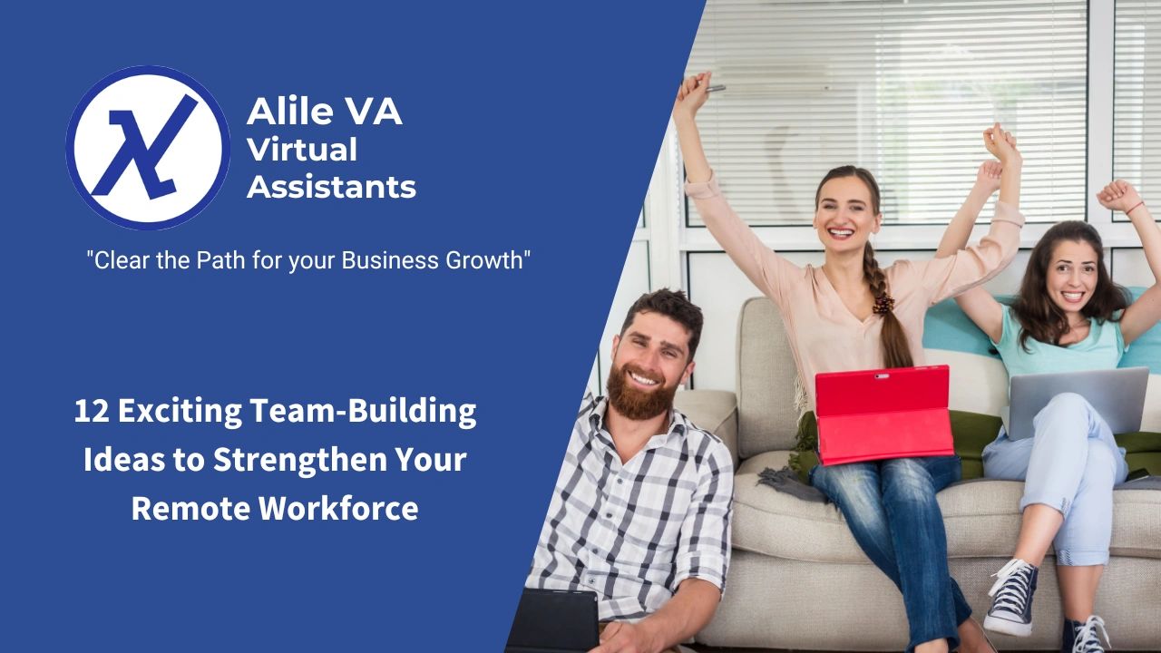 12 Team-Building Ideas to Strengthen Your Remote Workforce