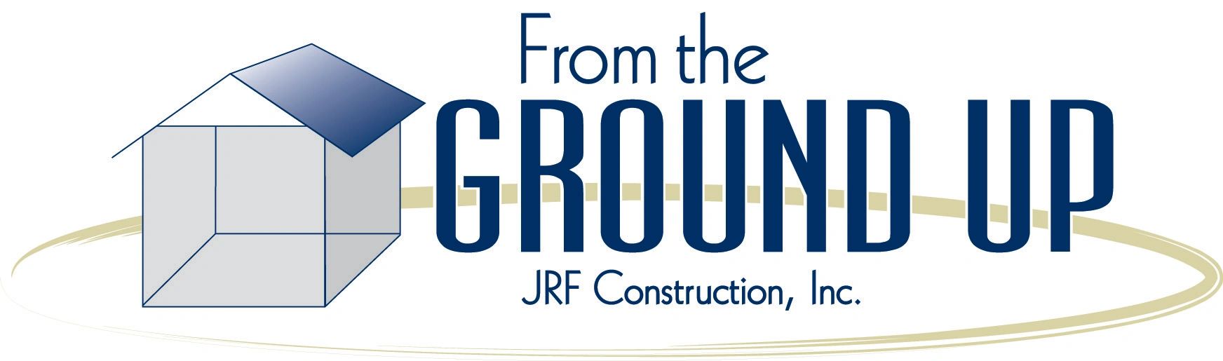 From The Ground Up - JRF Construction