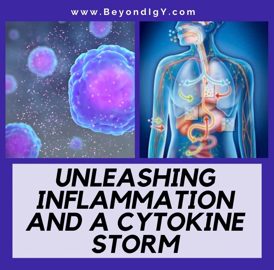 Unleashing Inflammation and A Cytokine Storm