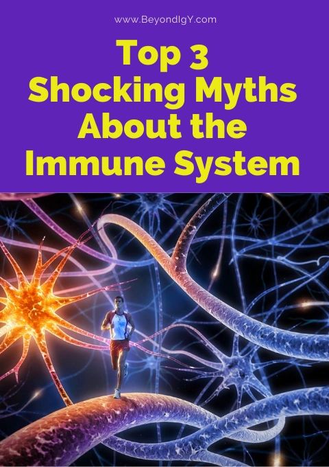 Top 3 Shocking Myths About the Immune System