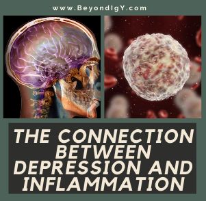 The Connection Between Depression and Inflammation
