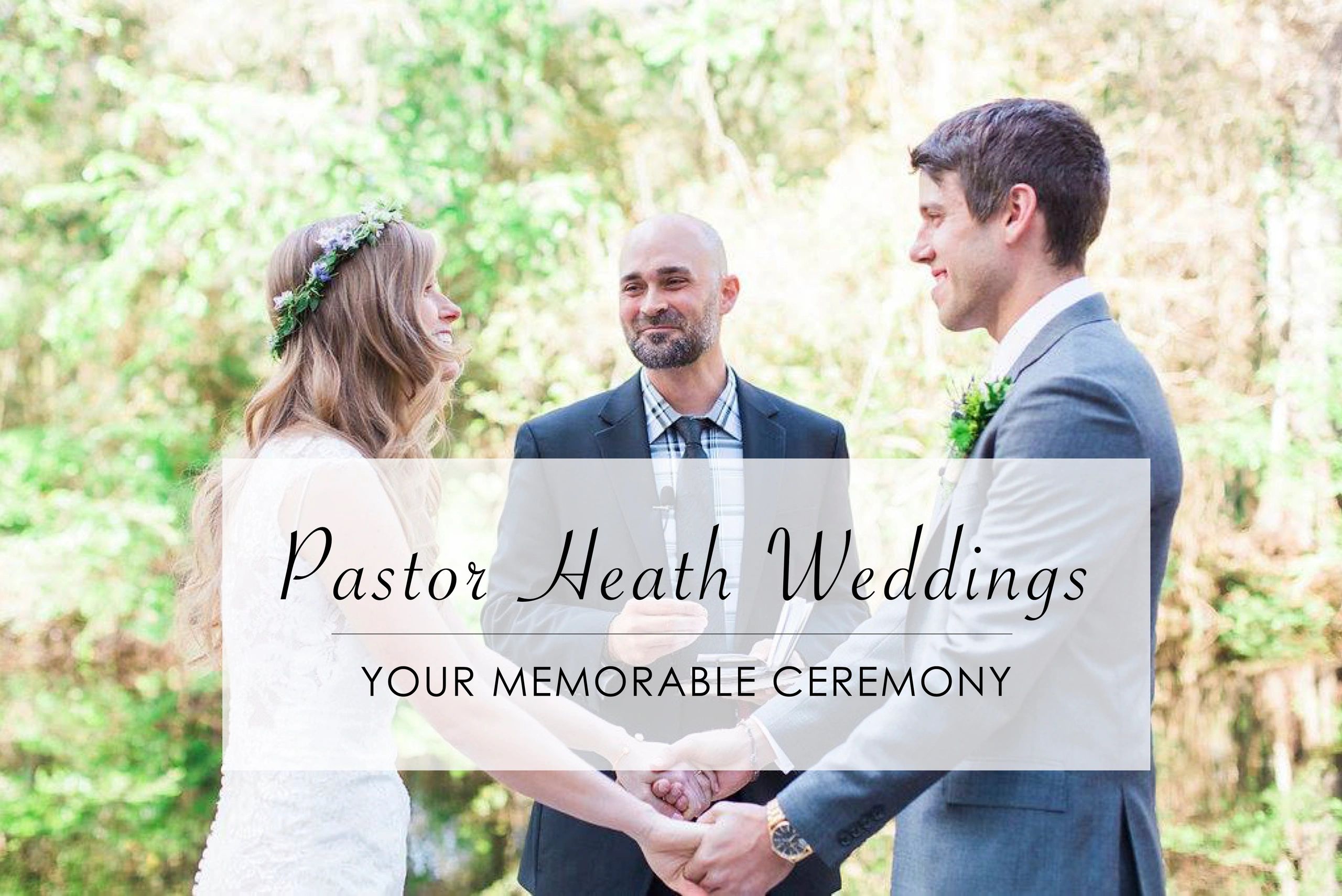 Wedding Officiant - Pastor Heath Weddings - Your Memorable Ceremony