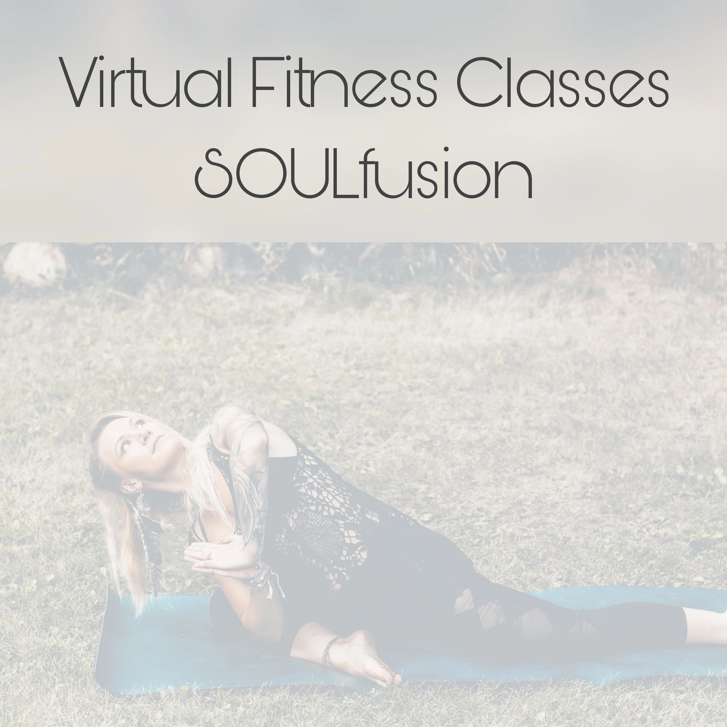 Virtual SOULfusion 6 Week Round