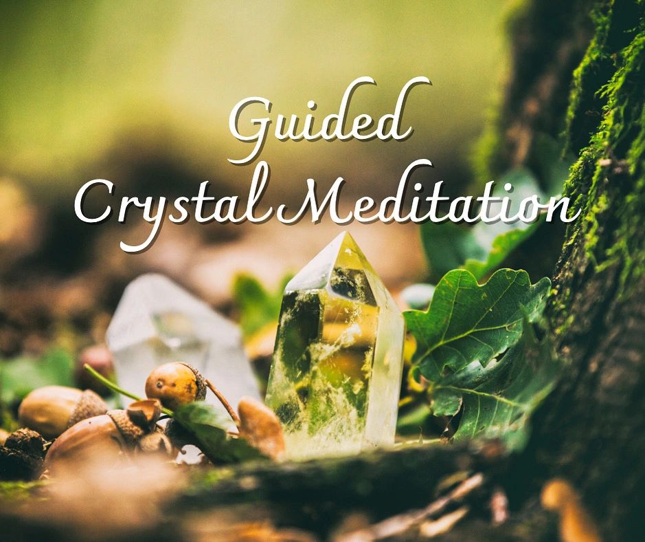 Guided Crystal Meditation