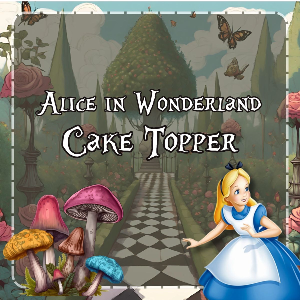 Alice in Wonderland Cake Topper Tik Tok