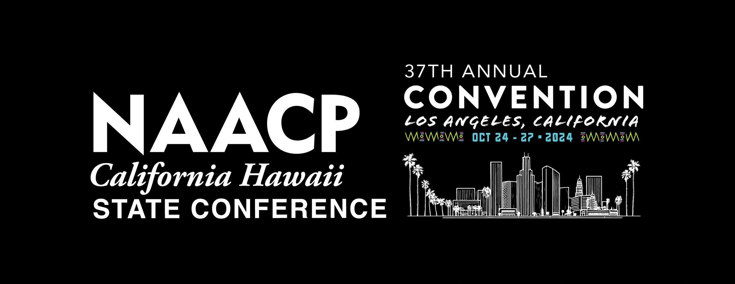 NAACP CA/HI Convention Registration - Now Open!