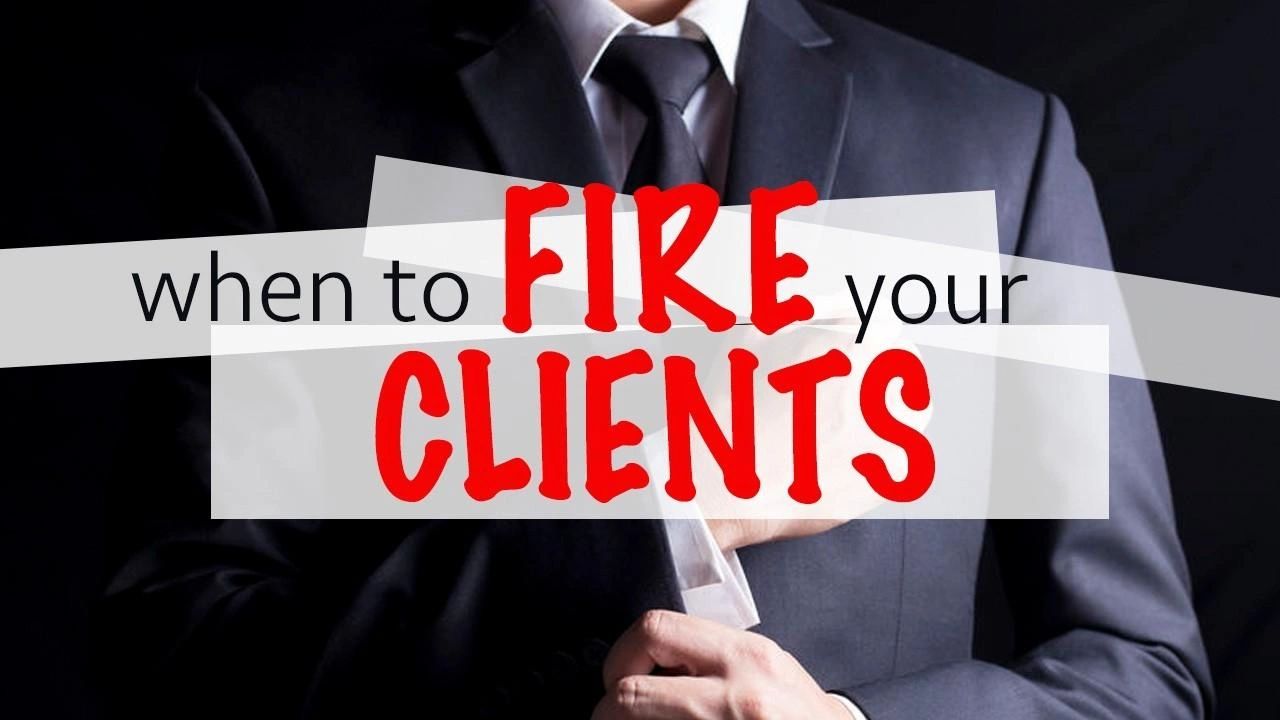 How to Fire a Client