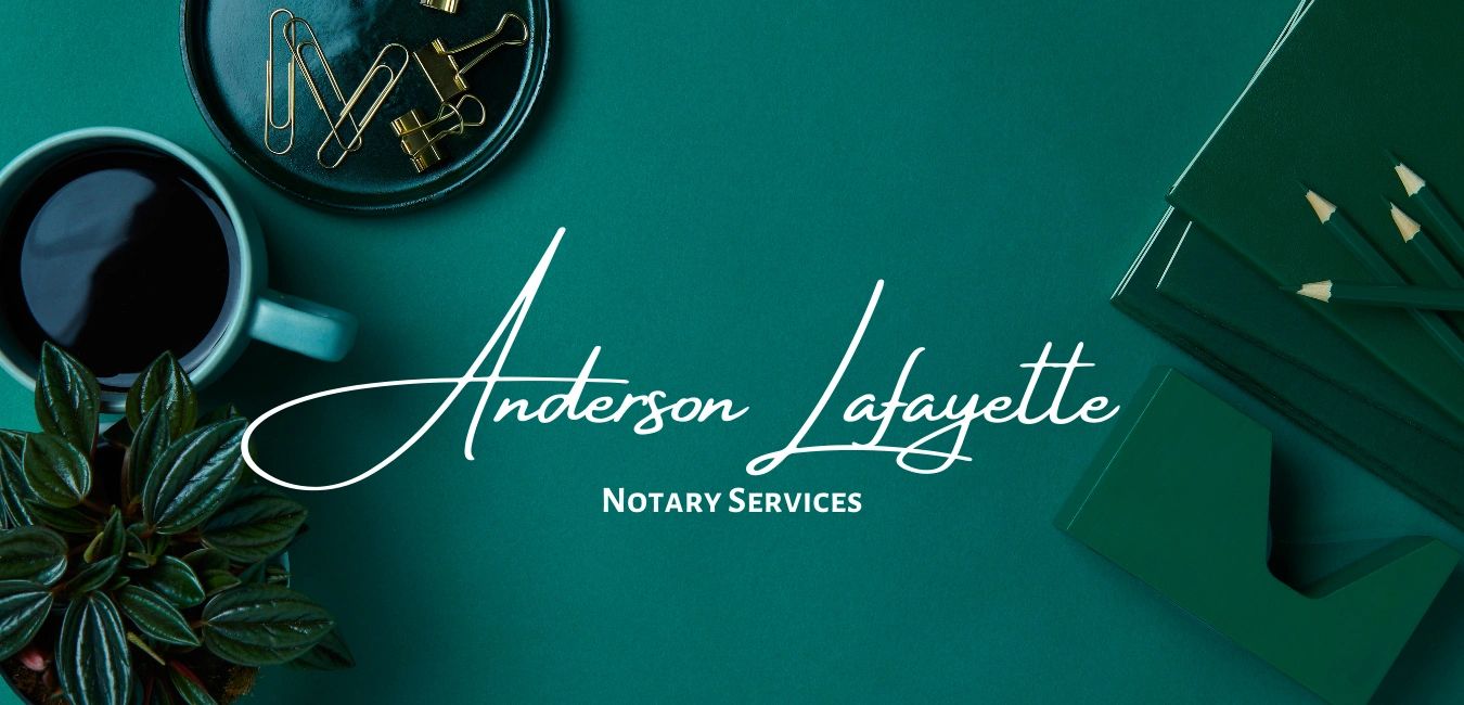 Anderson Lafayette Notary Services