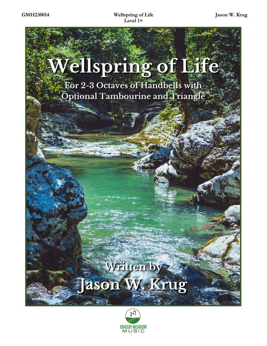 Wellspring of Life for 2-3 octaves of handbells (Digital Site License)