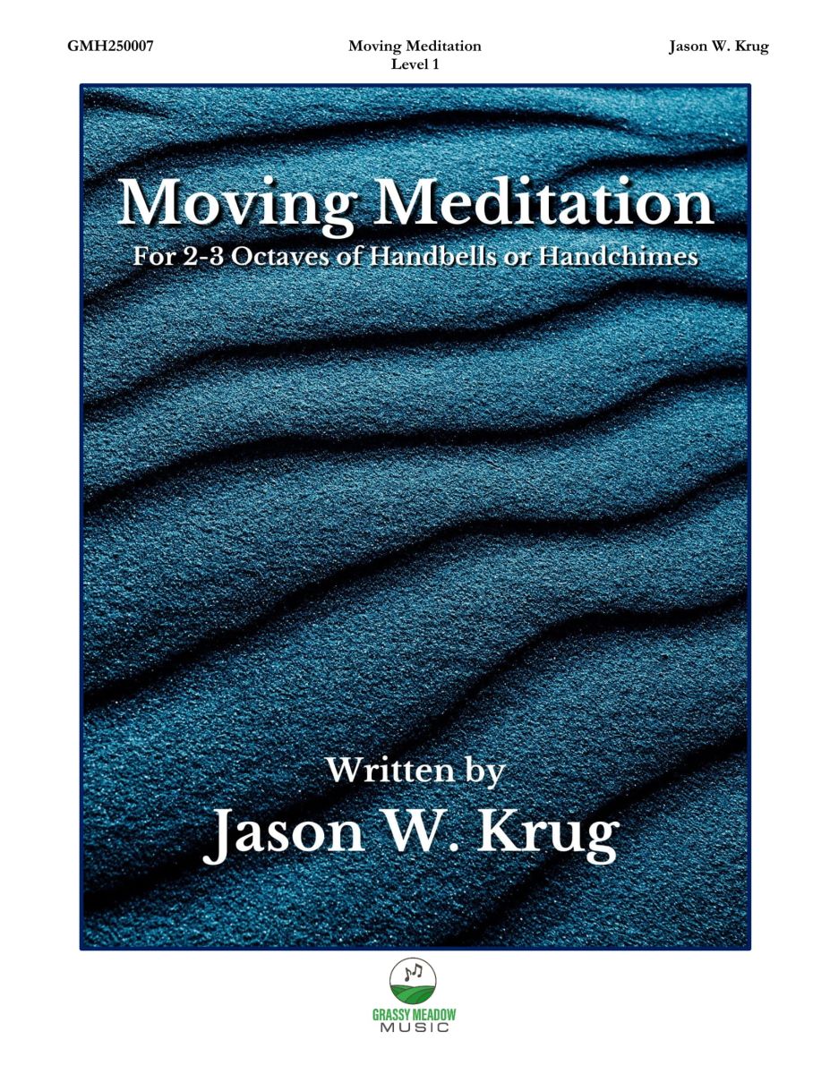 Moving Meditation for 2-3 octaves of handbells or handchimes (digital ...