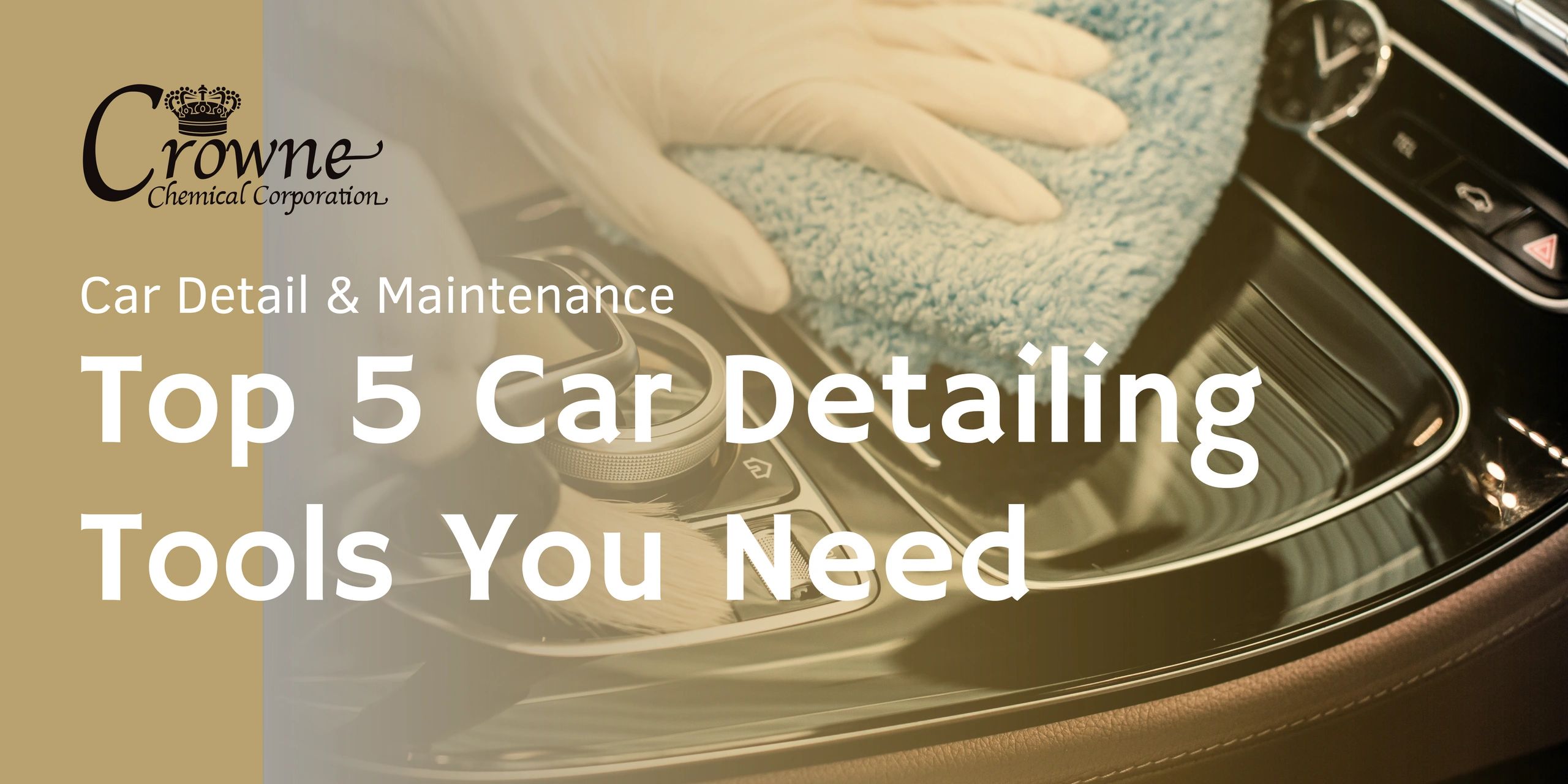 Top 5 Car Detailing Tools You Need