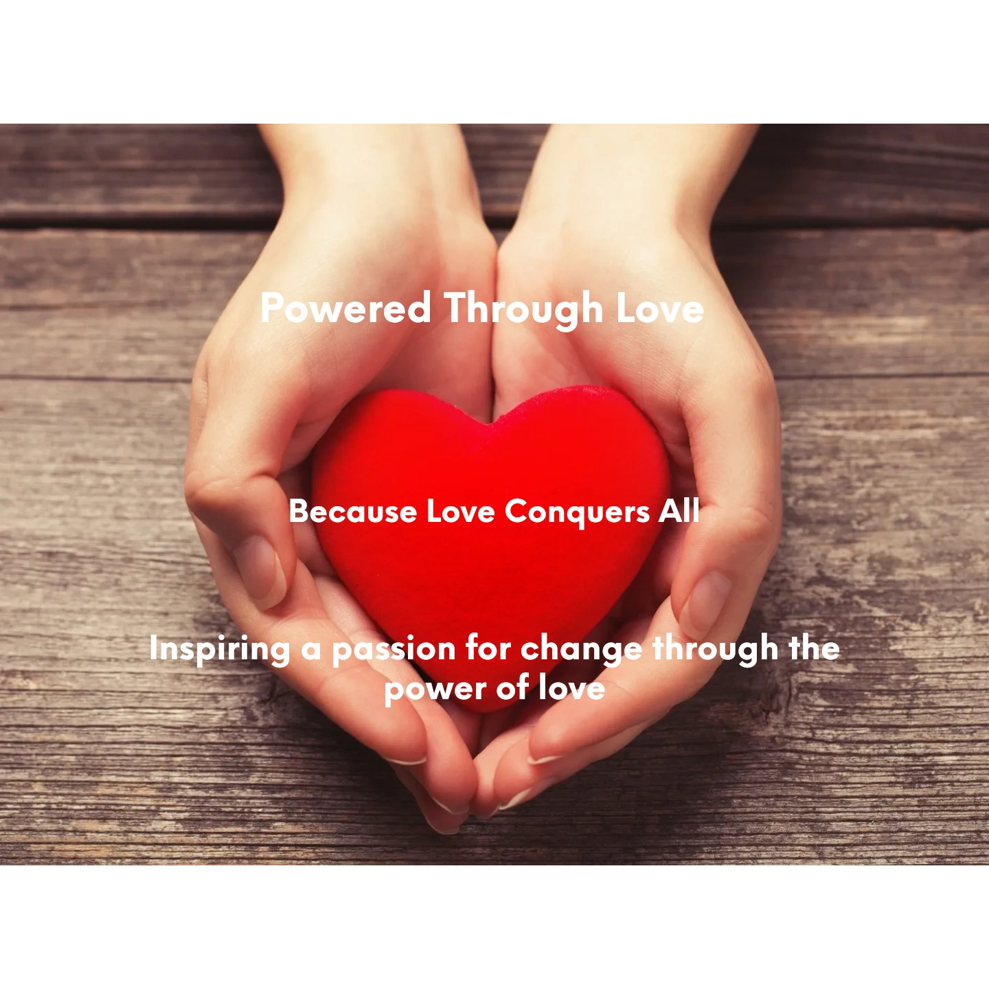 Powered Through Love