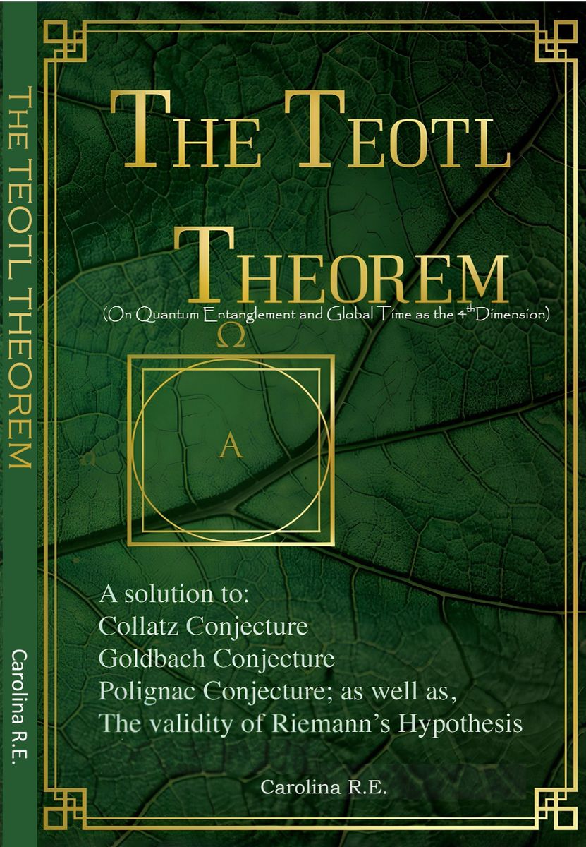 The Teotl Theorem -On Quantum Entanglement and Global Time as the 4th ...