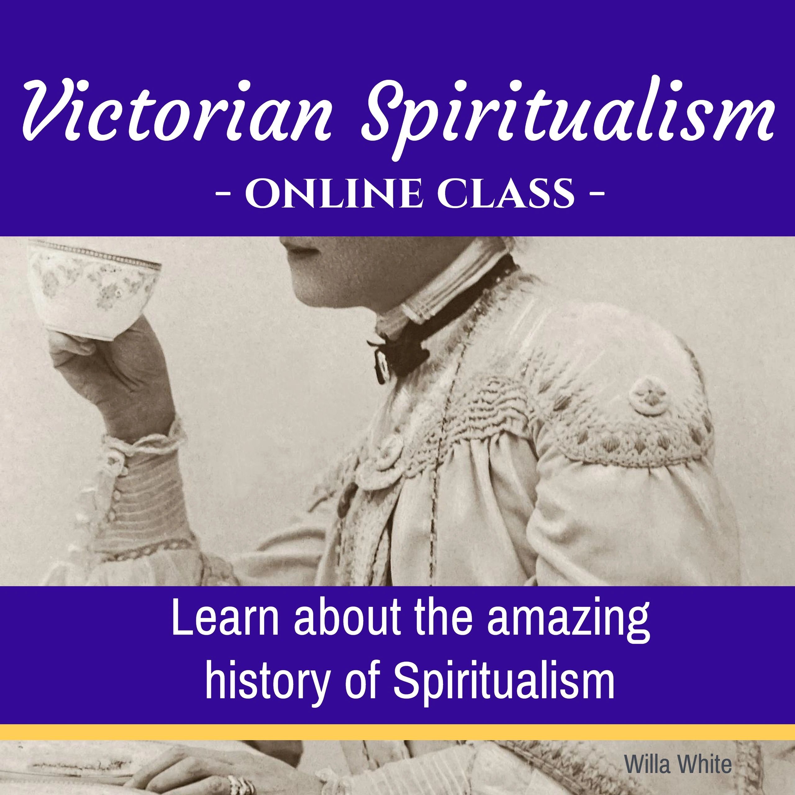 An Evening of Victorian Spiritualism - LIVE online class with + BONUS ...