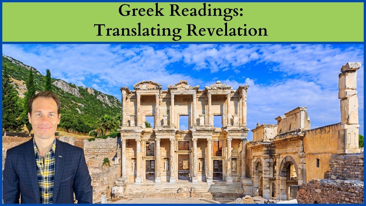 Greek Readings: Translating Revelation