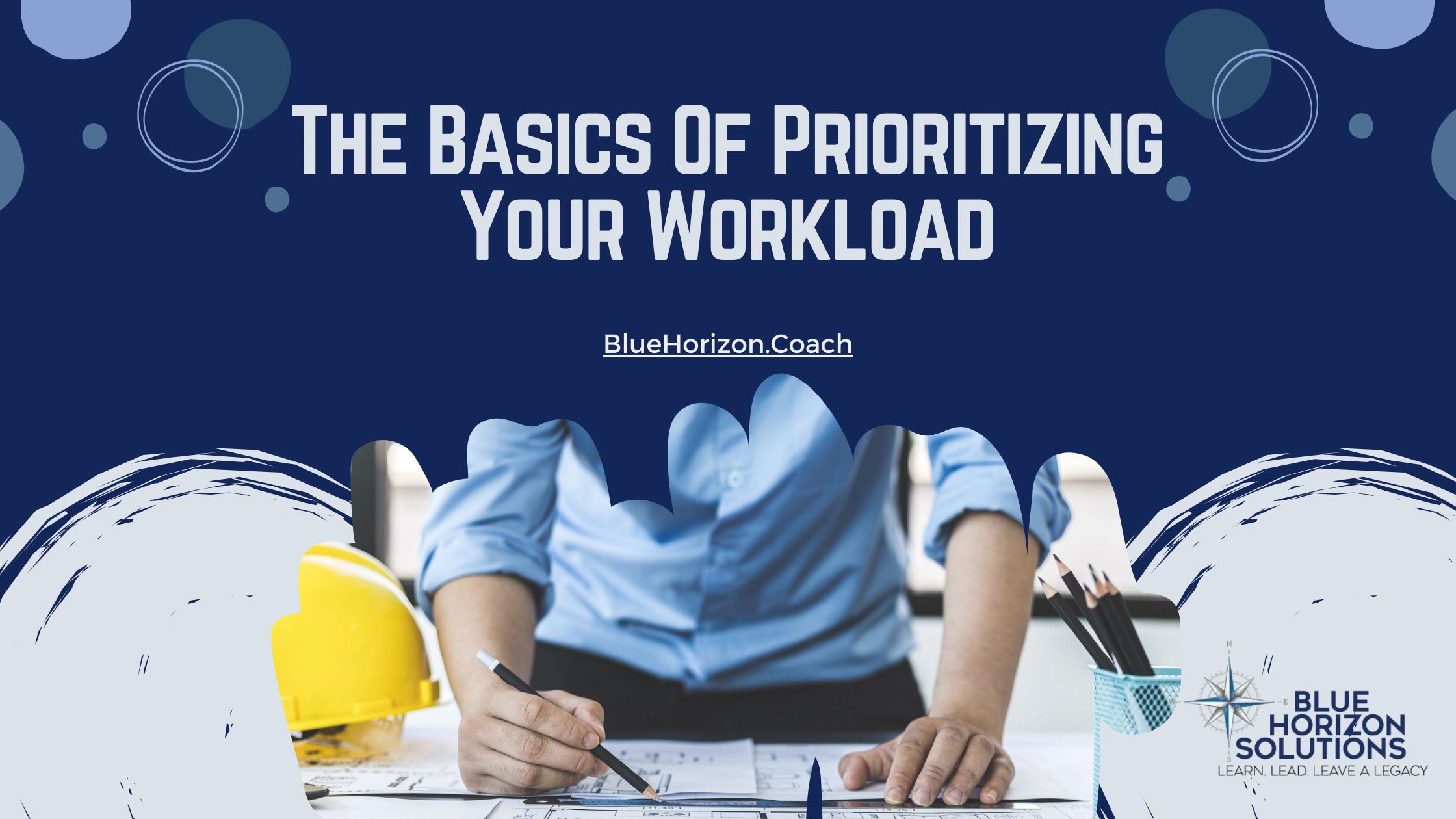 The Basics of Prioritizing Your Workload