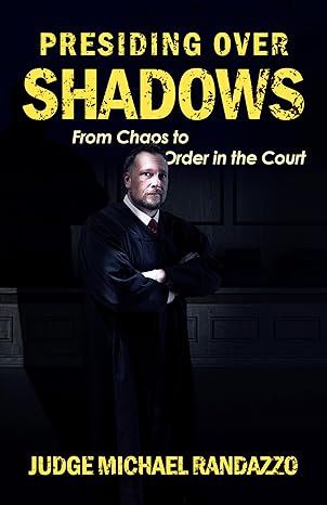 Michael Randazzo- Presiding Over Shadows...