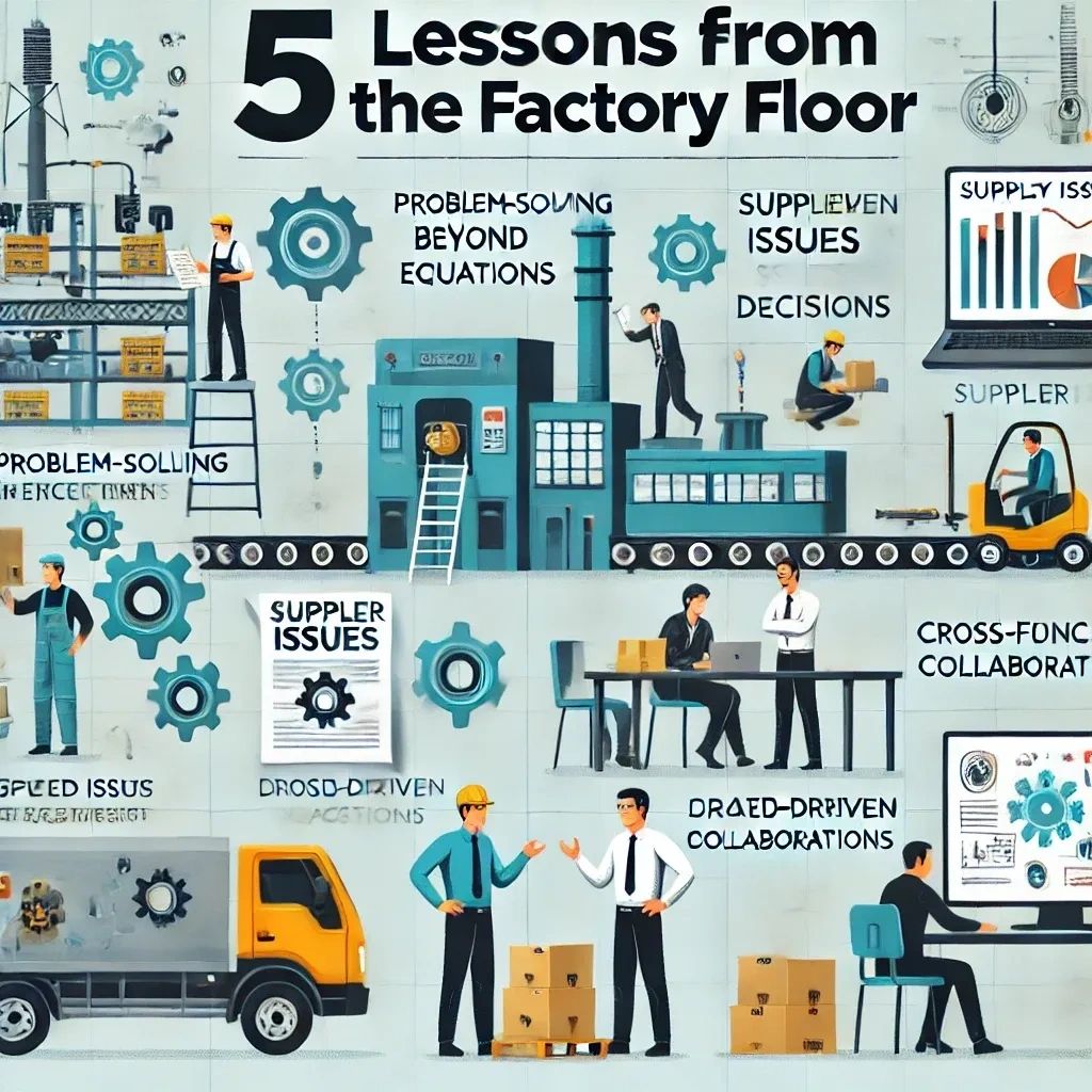 5 Lessons from the Factory Floor
