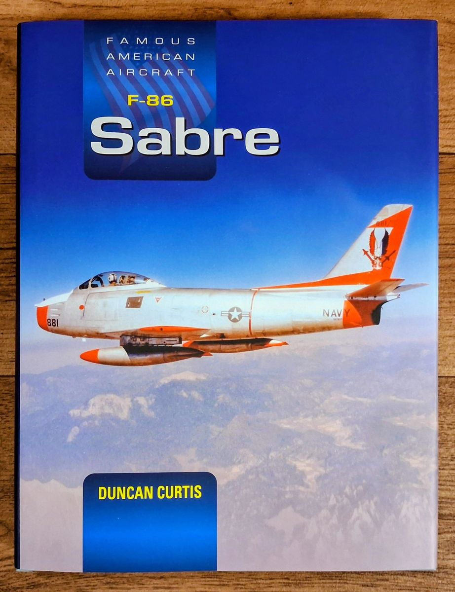 Famous American Aircraft: F-86 Sabre, Crecy, Hardback book