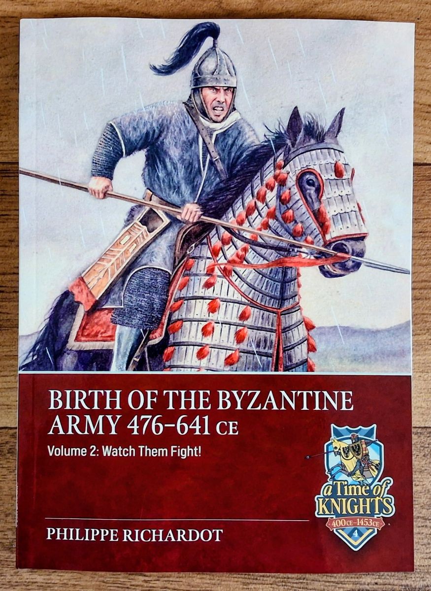 A Time of Knights 400 CE-1453 CE, No. 4: Birth of the Byzantine Army ...
