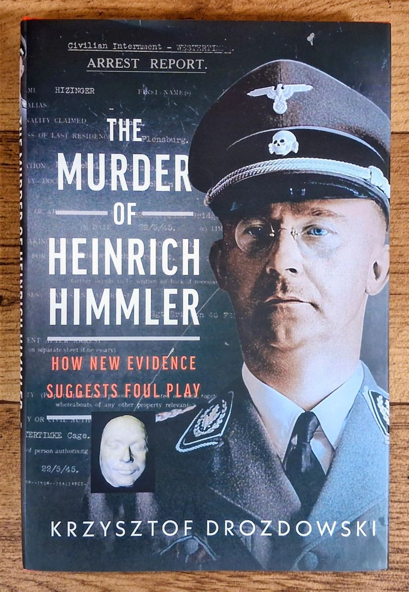The Murder of Heinrich Himmler, Pen & Sword, Hardback book