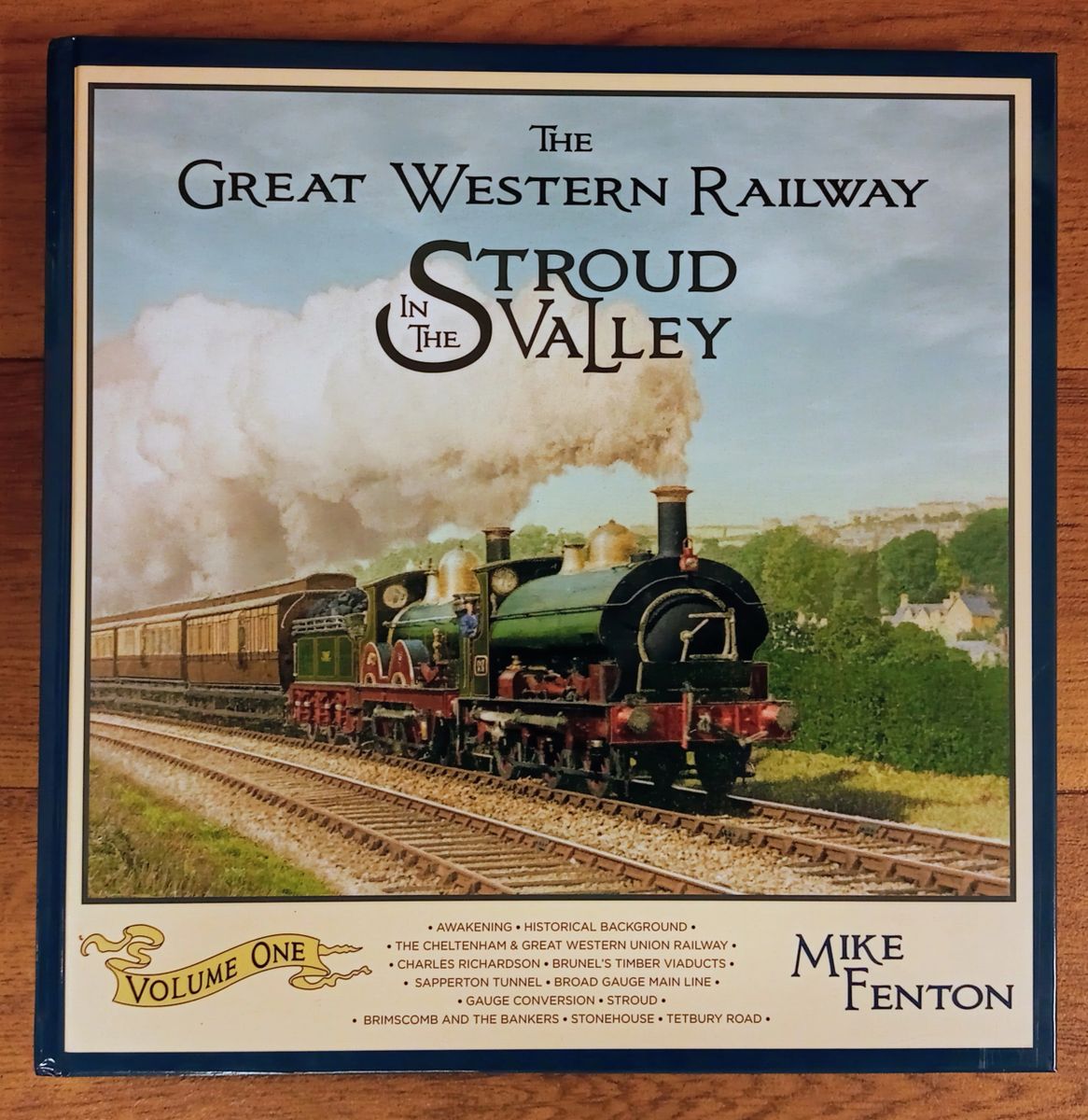The Great Western Railway in the Stroud Valley, Volume One, Lightmoor ...