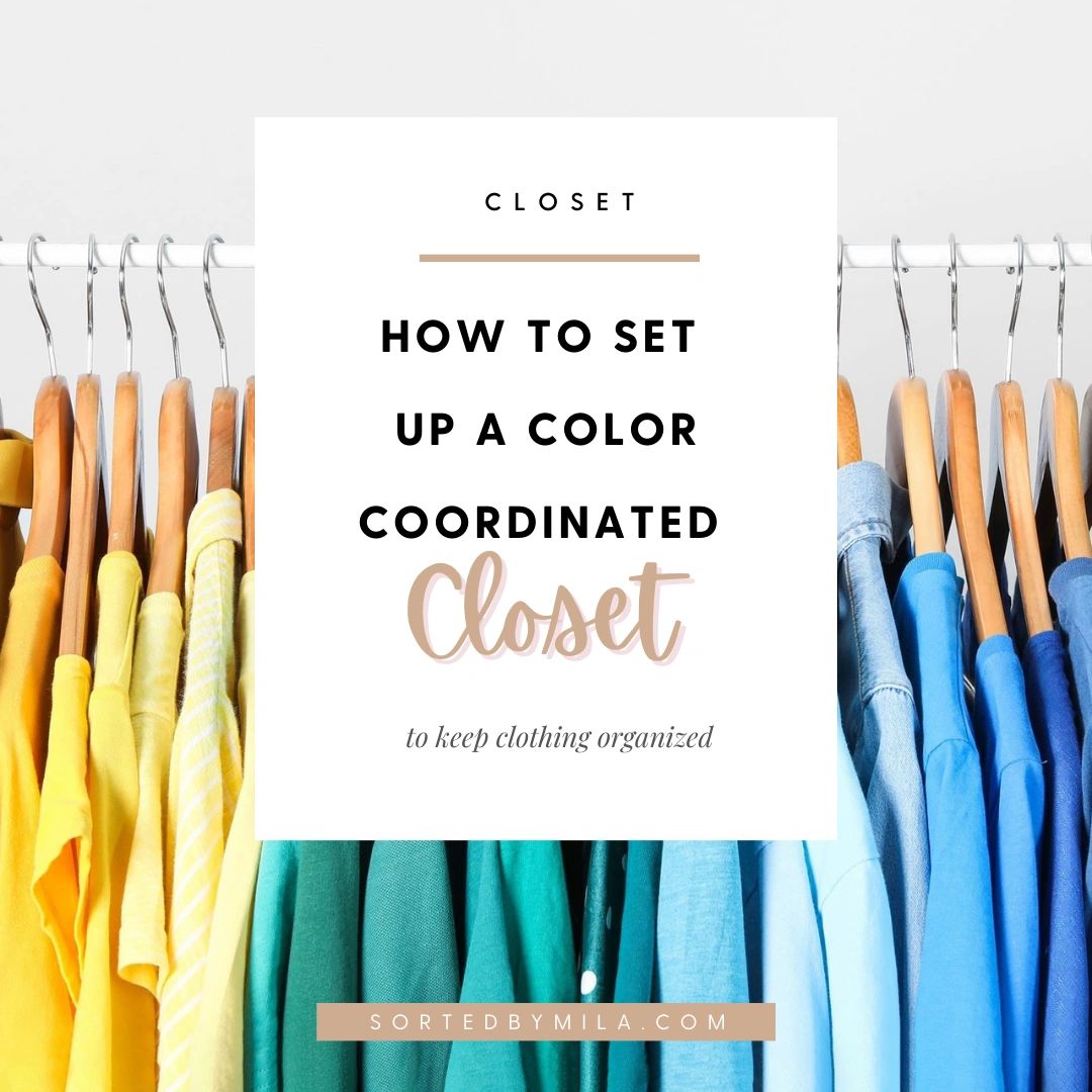 How to Set Up a Color Coordinated Closet