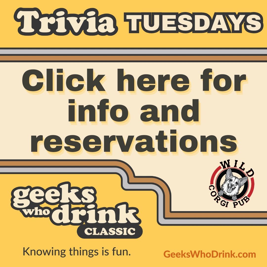 August 12th Wild corgi trivia night reservation with Geeks Who Drink ...