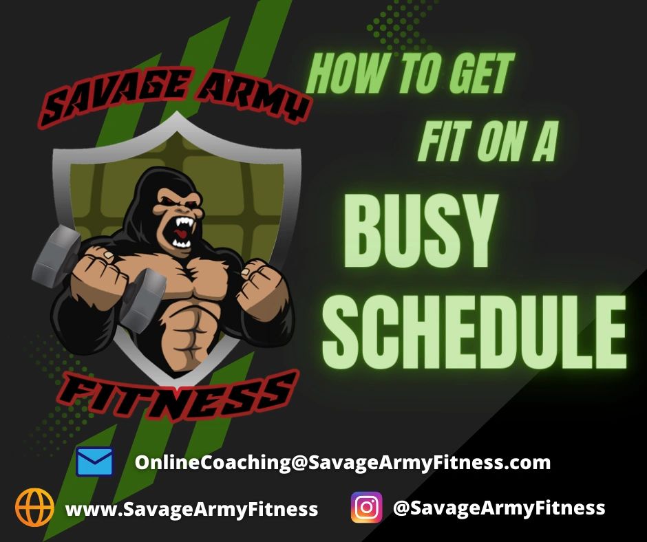 Savage Army Fitness: How to Get Fit on a Busy Schedule