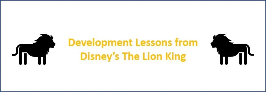 Development Lessons from Disney's The Lion King