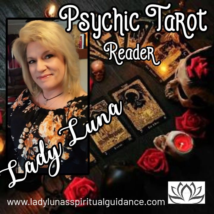 Lady Luna's Spiritual Guidance - Tarot Readings, Psychic, Clairvoyant