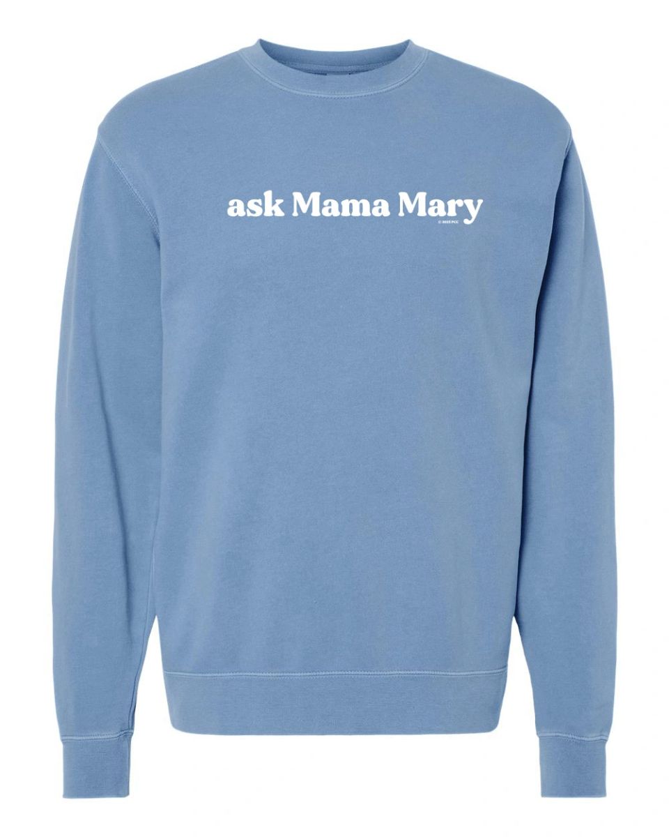 ASK MAMA MARY PUFF PRINT UNISEX PIGMENT-DYED CATHOLIC CREWNECK SWEATSHIRT