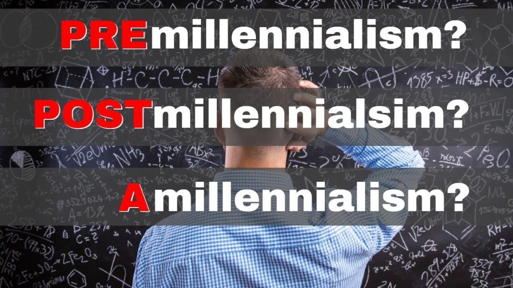 History and Errors of Amillennialism/Postmillennialism