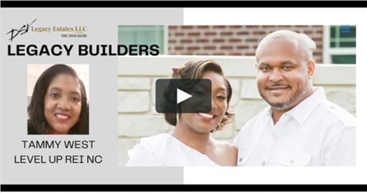 Legacy Builders with Level Up REI NC