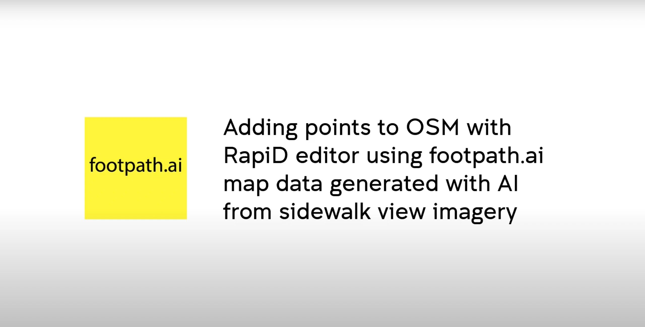 Adding footpath.ai custom point data to OSM with RapiD editor