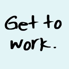 Let's Get to Work