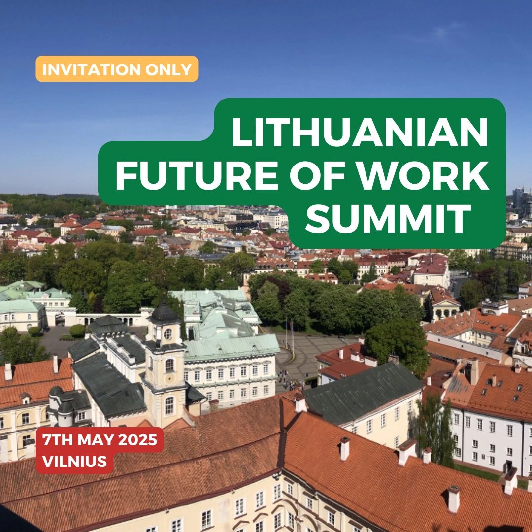 Lithuanian Future of Work Summit: 7th May