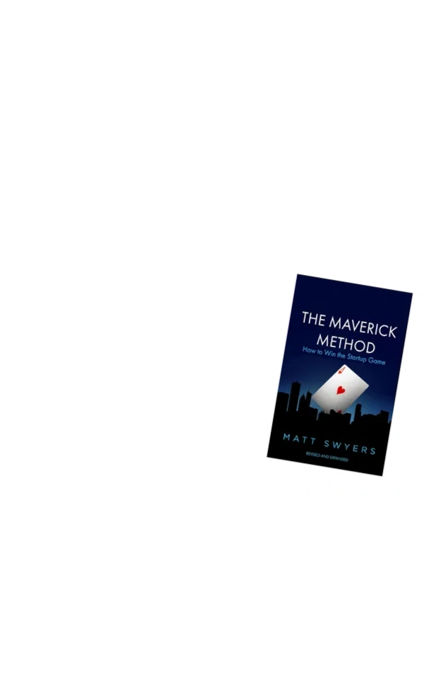 Startup Success with The Maverick Method