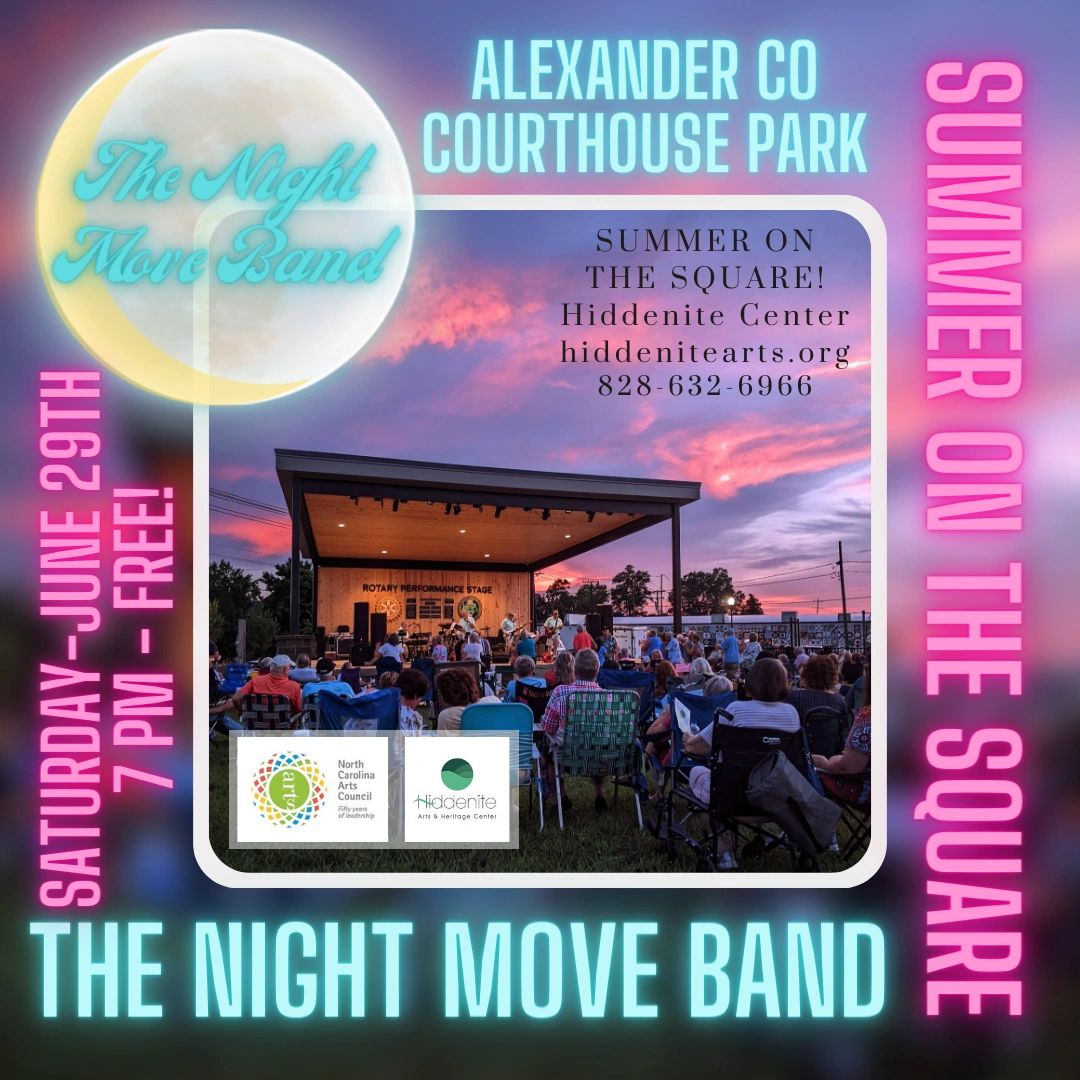 THE NIGHT MOVE BAND to perform June 29th at Courthouse Park
