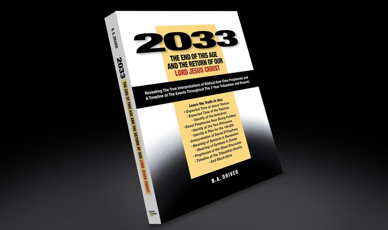 2033 The End of This Age and The Return of Our Lord Jesus Christ