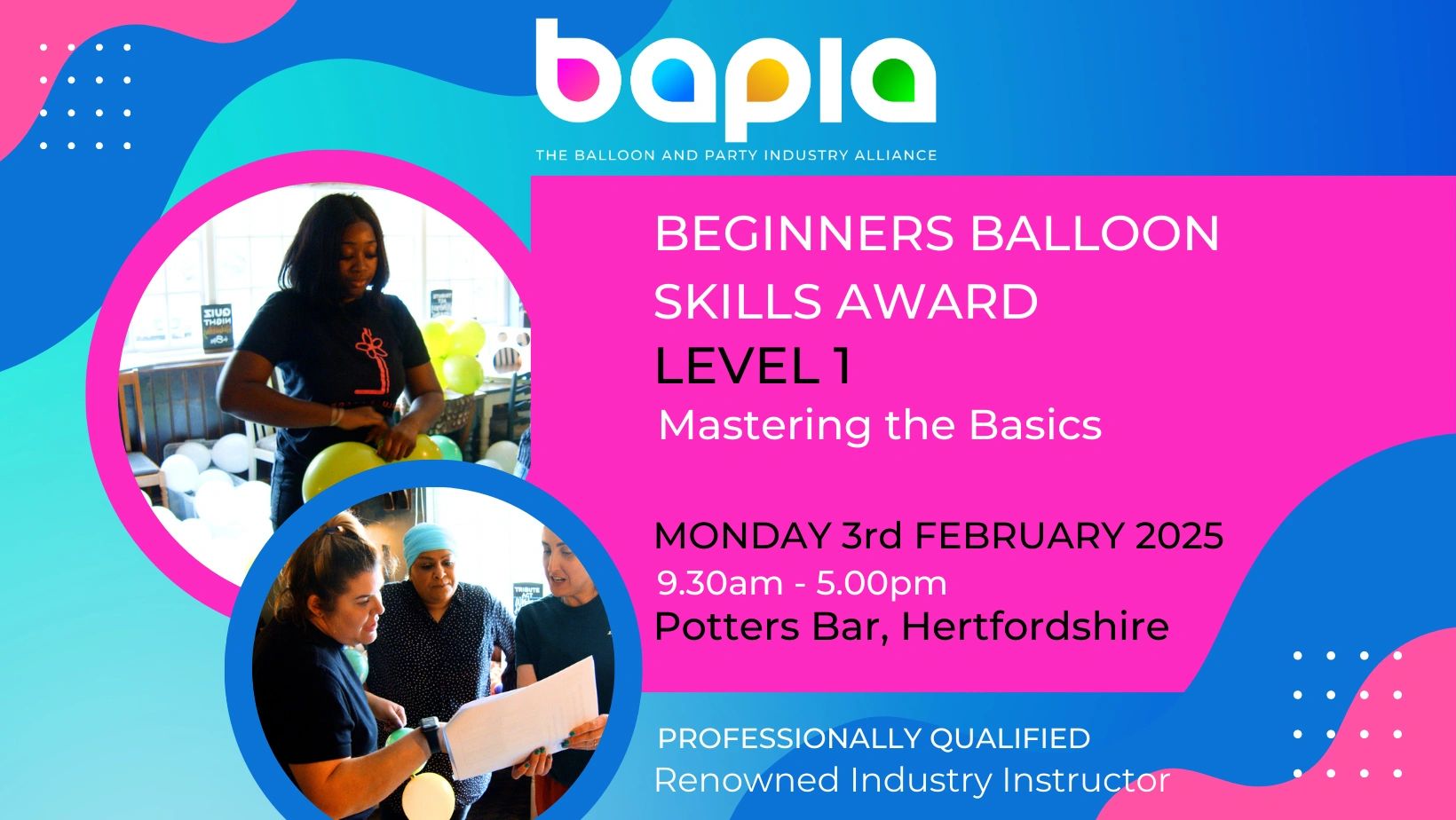 BAPIA Level 1 BALLOON SKILLS AWARD - Mastering the Basics MONDAY 3rd ...
