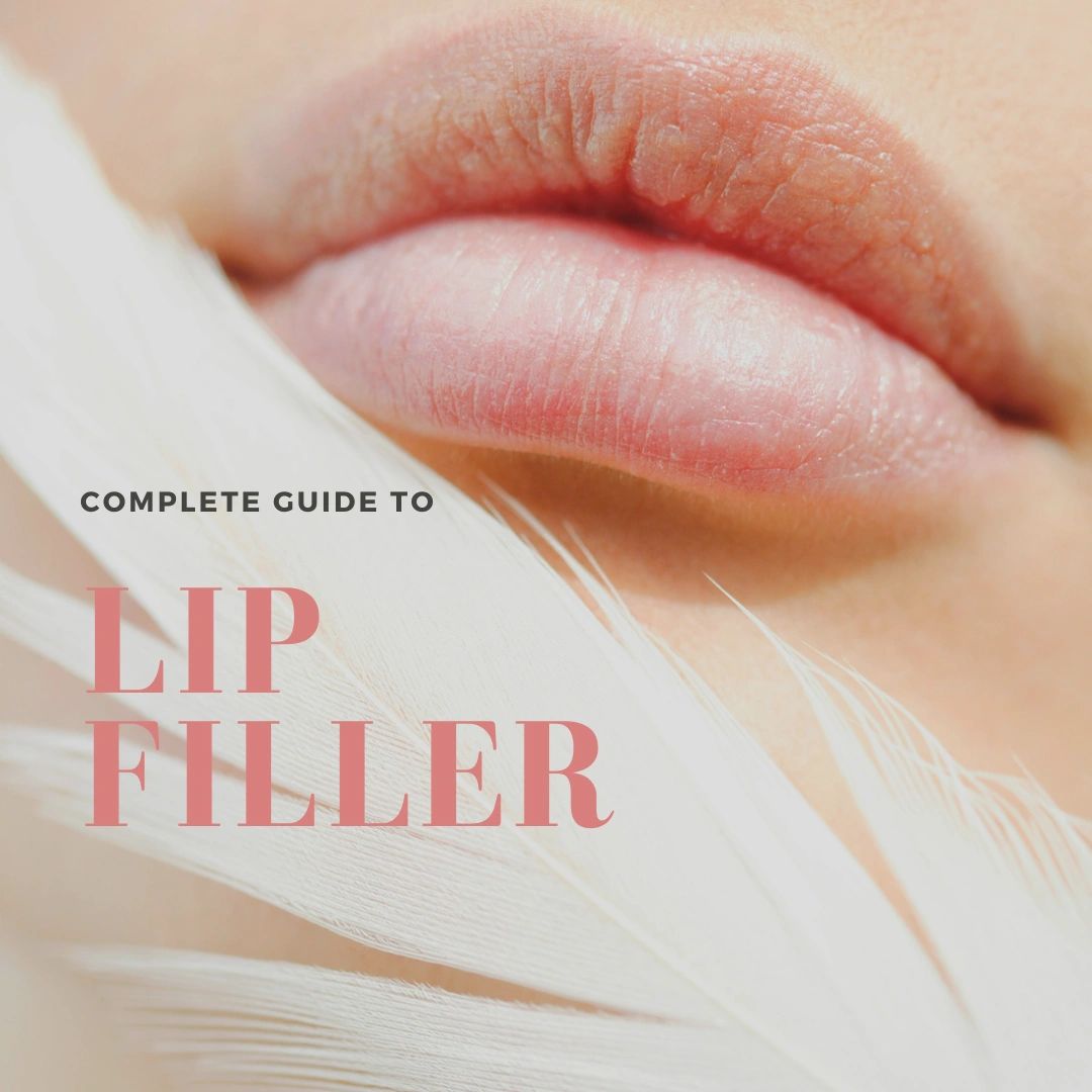 Complete Guide to Lip Filler