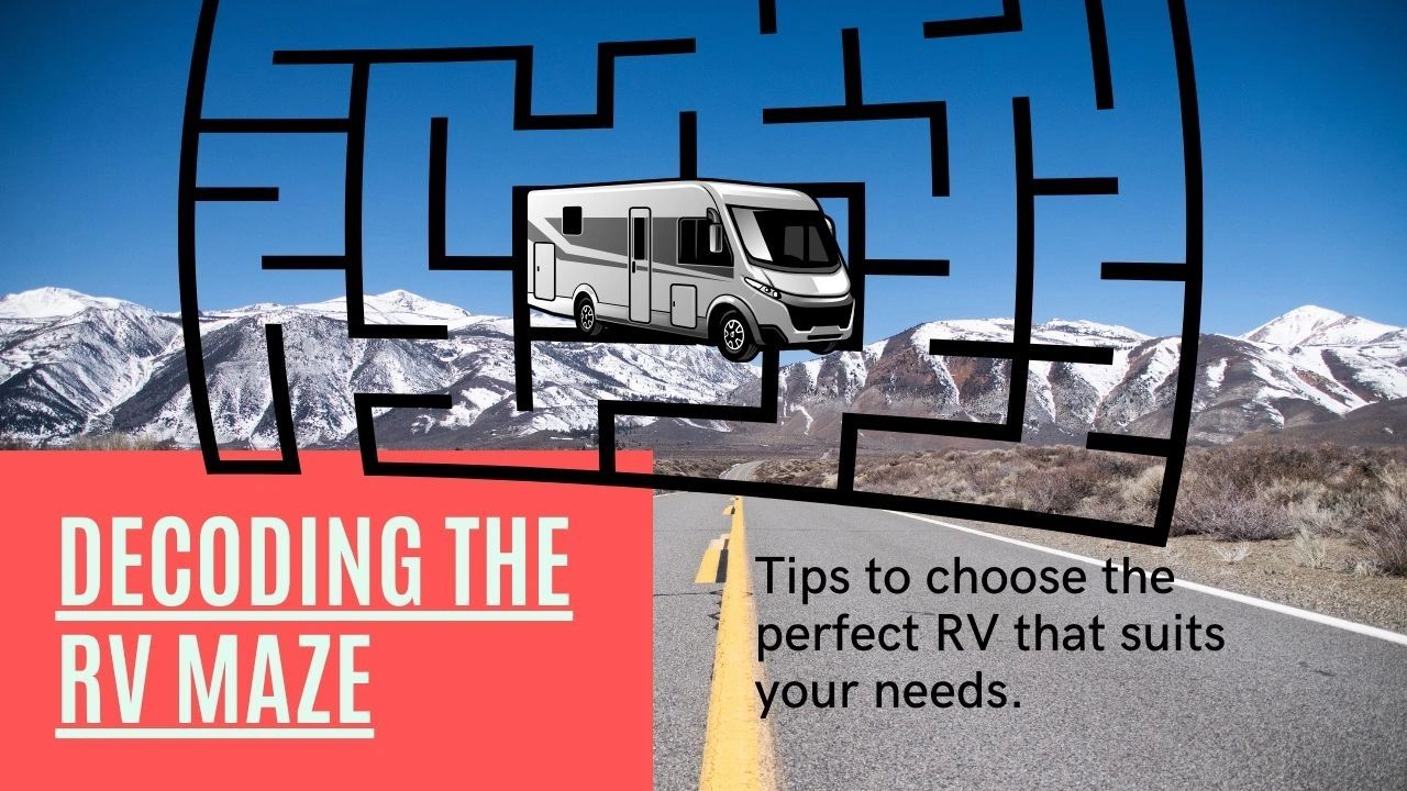 Decoding the RV Maze: A Guide to Choosing Your Perfect Ride