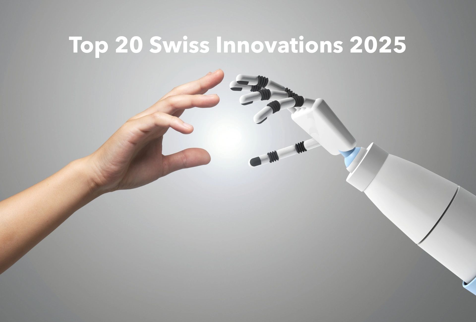 Top 20 Swiss Innovations 2025: Switzerland Leading the Future