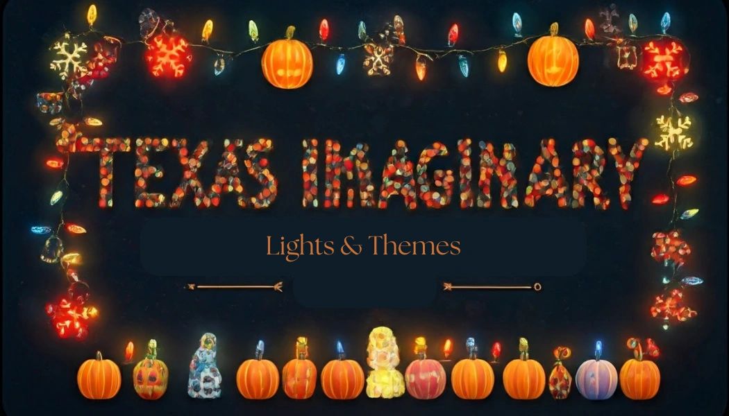 Texas Imaginary Lights and Themes