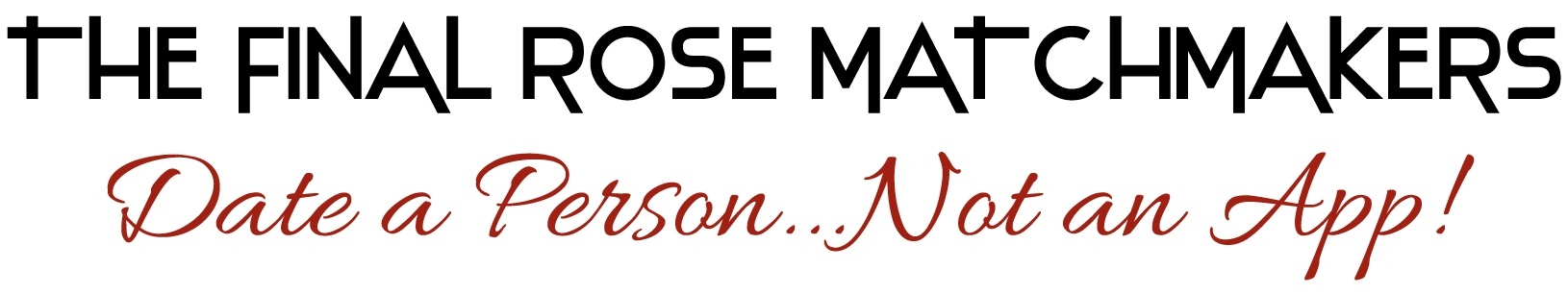 The Final Rose Matchmakers