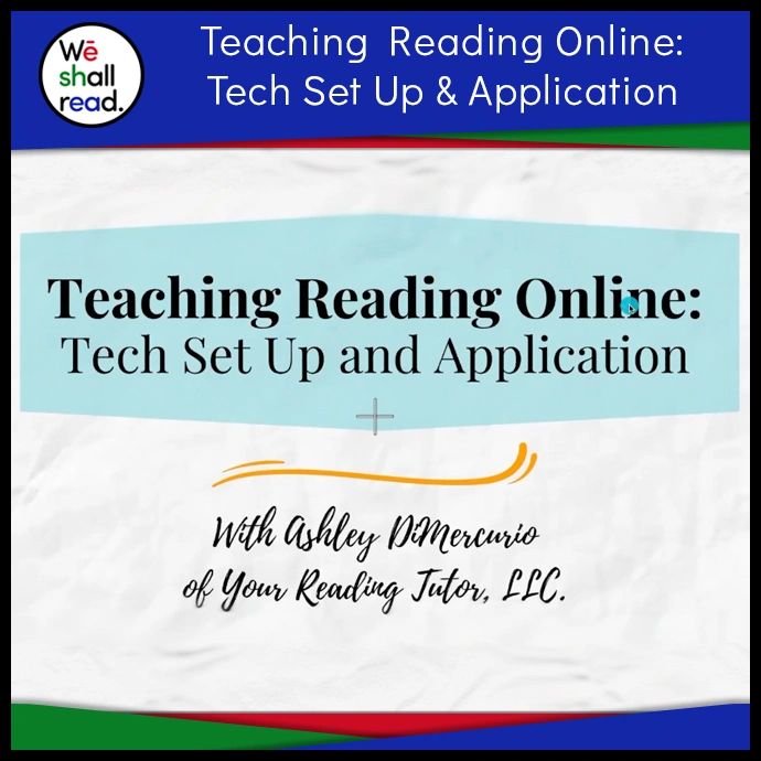 Teaching Reading Online: Tech Set Up & Application
