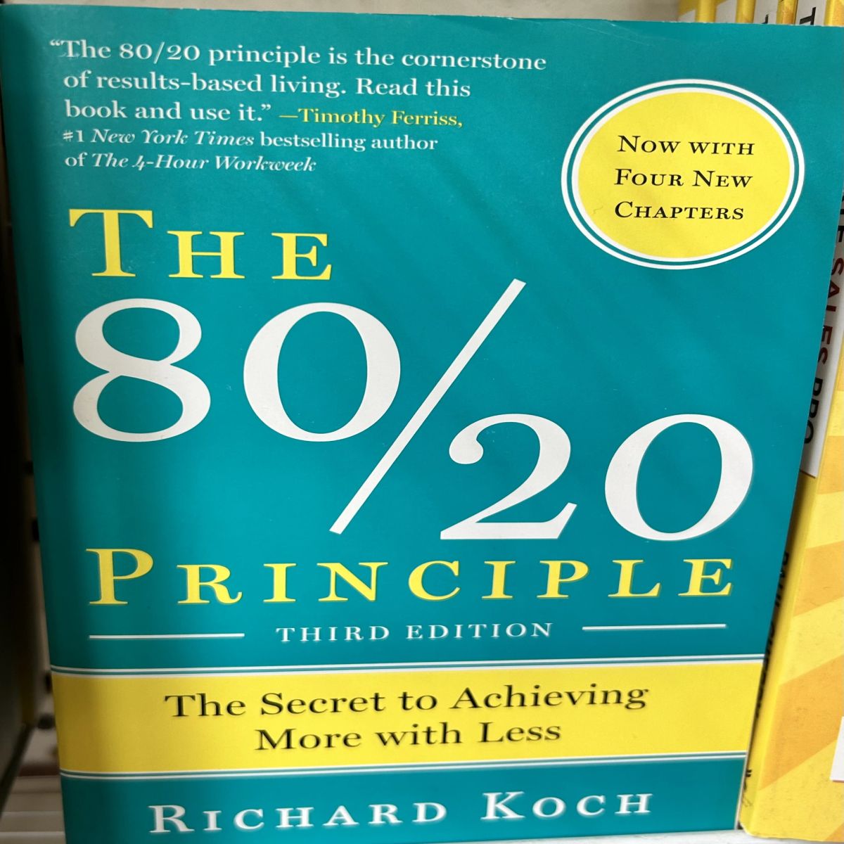 The 80/20 Principle: The Secret to Achieving More with Less (Third Edition)